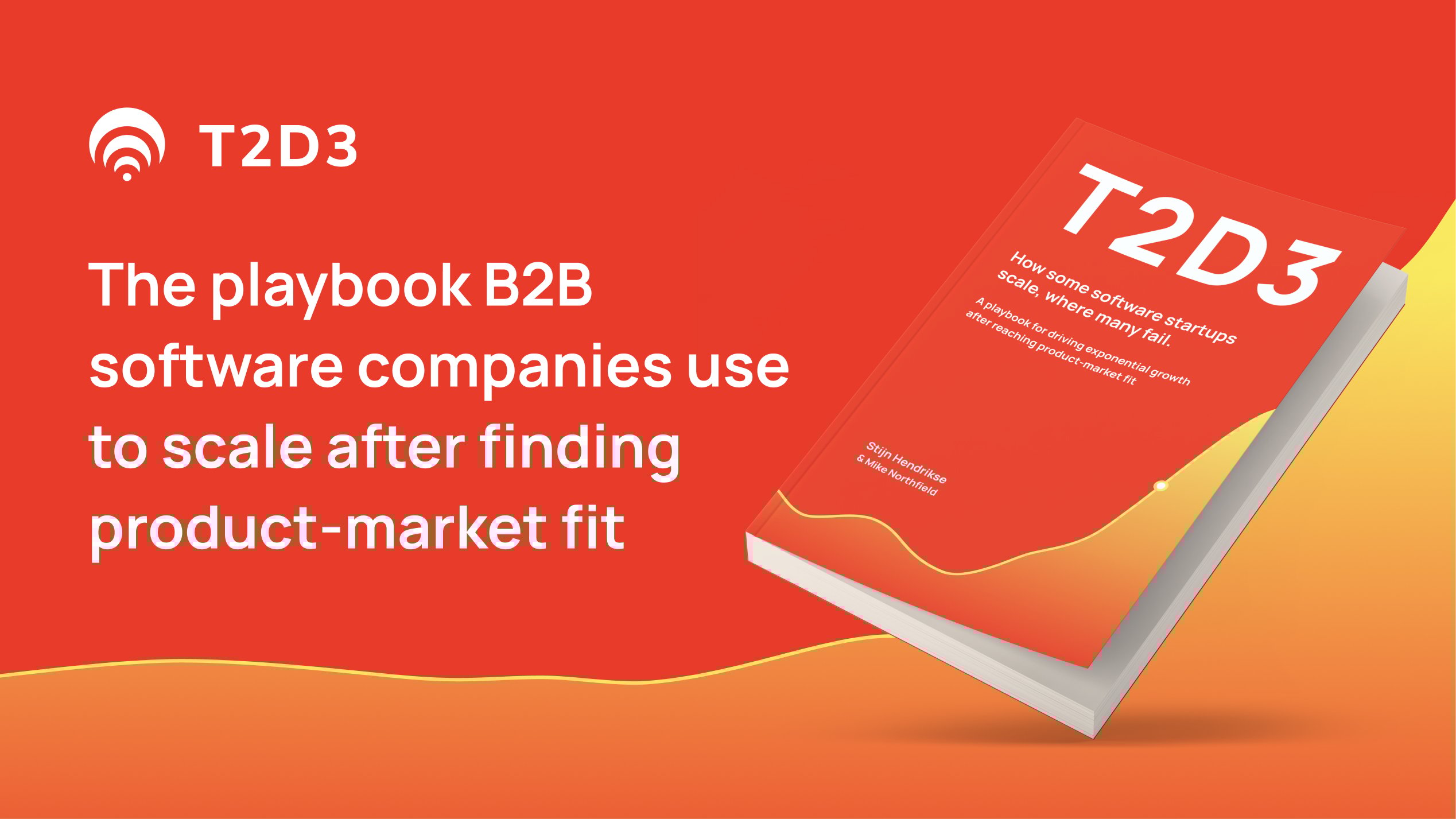 T2D3 - The go-to-market playbook for B2B SaaS